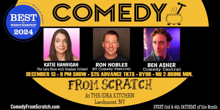 Comedy From Scratch at The Idea Kitchen Larchmont “Best of Westchester ...